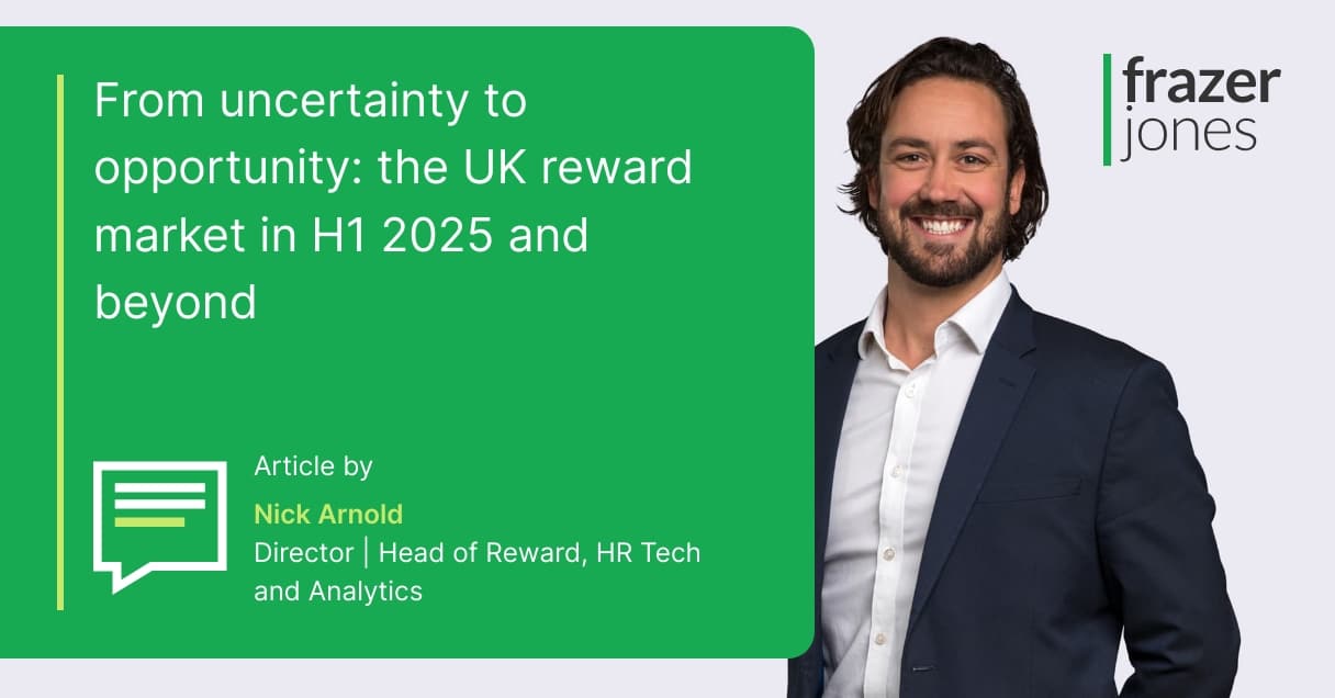 The UK reward market in H1 2025 and beyond | Reward recruitment
